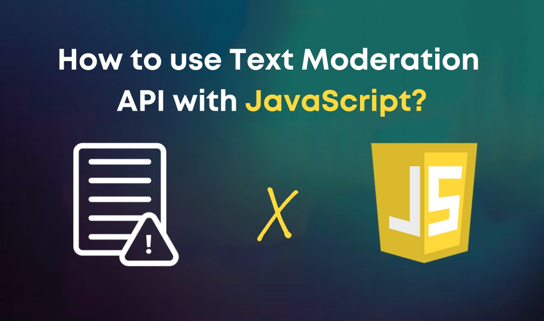 How to moderate text content with JavaScript?